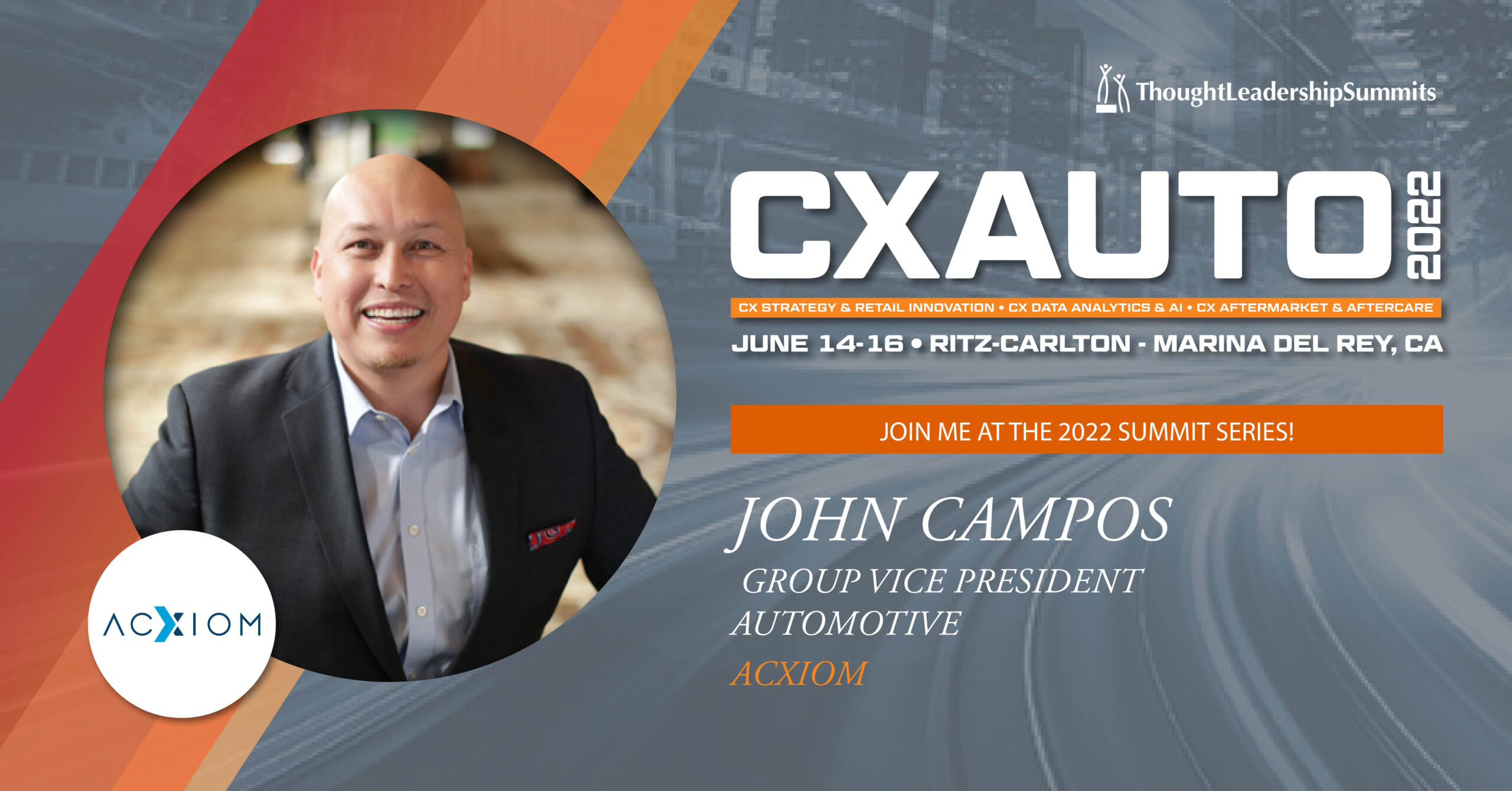 John Campos – Acxiom - Thought Leadership Summits